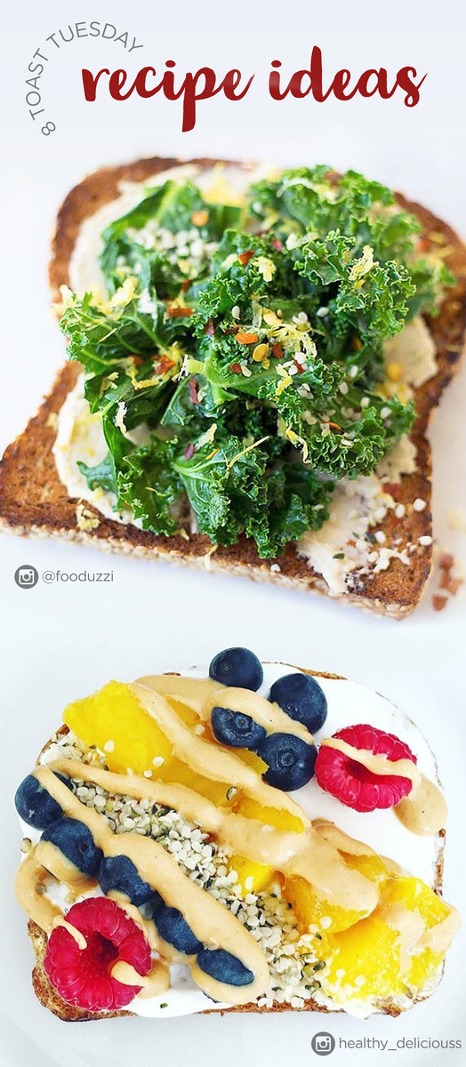 Toast Tuesday Recipe Ideas – nutivacanada